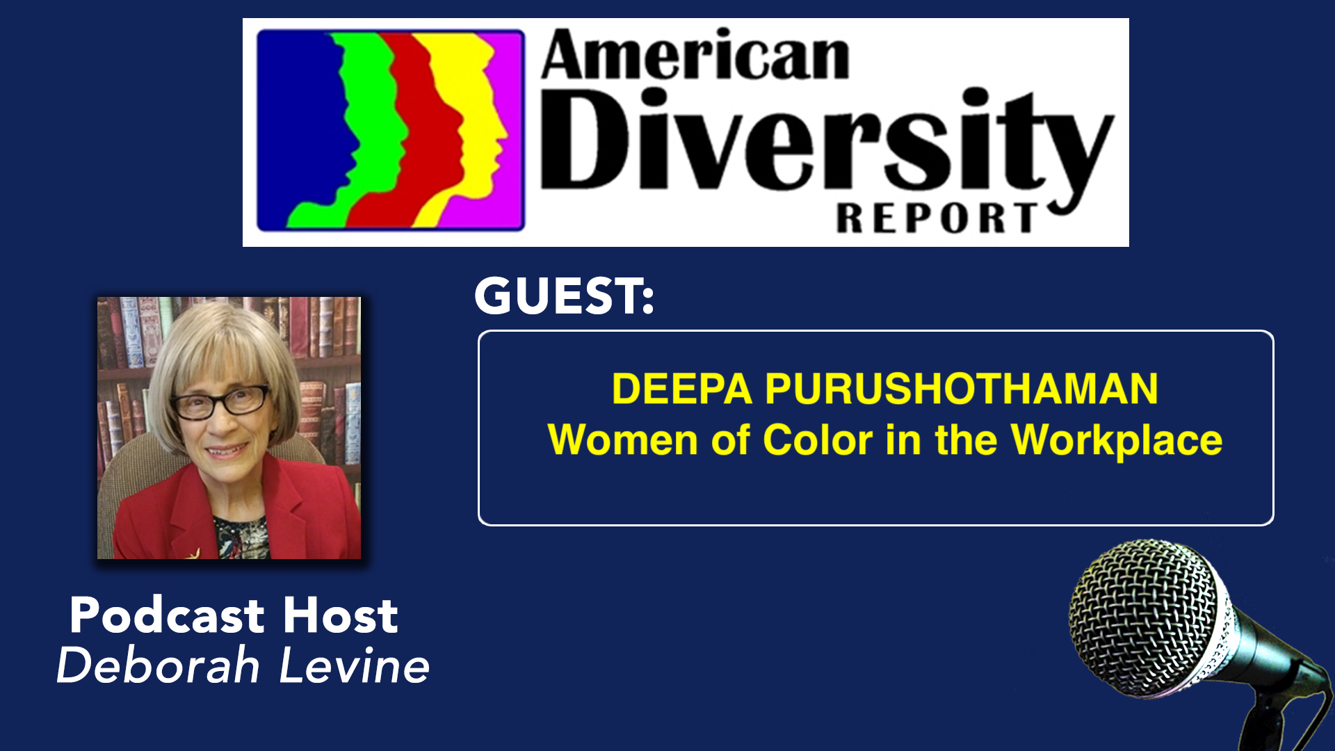 DEEPA PURUSHOTHAMAN Podcast: Women of Color at Work - ADR