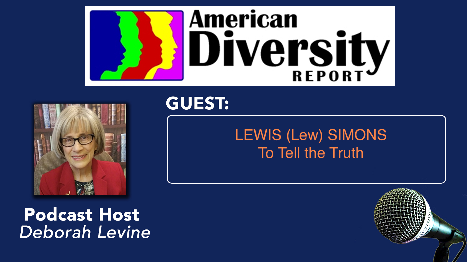 Journalist Lewis Simons Podcast - To Tell the Truth - American ...